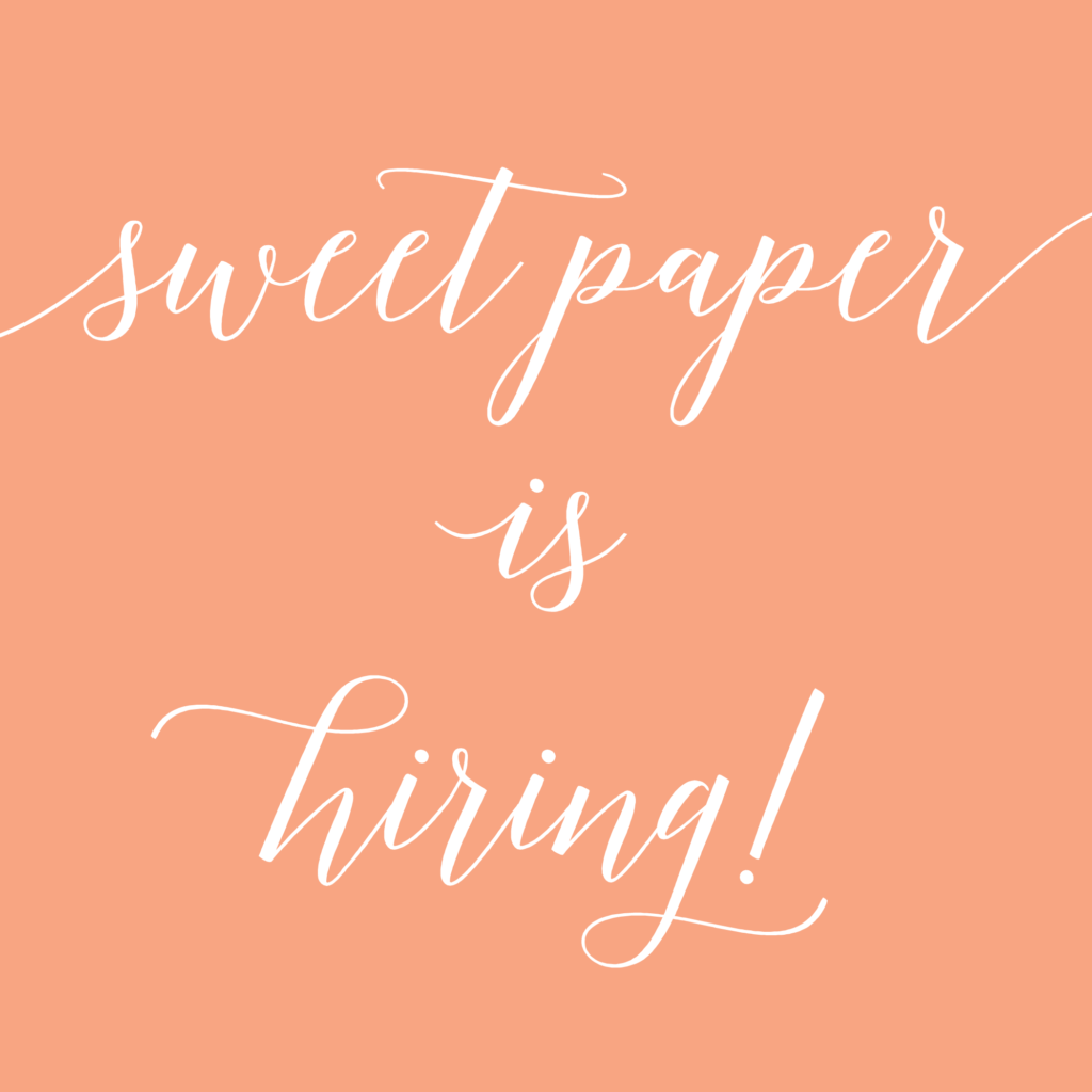 Do you want to work for Sweet Paper?! – Sweet Paper